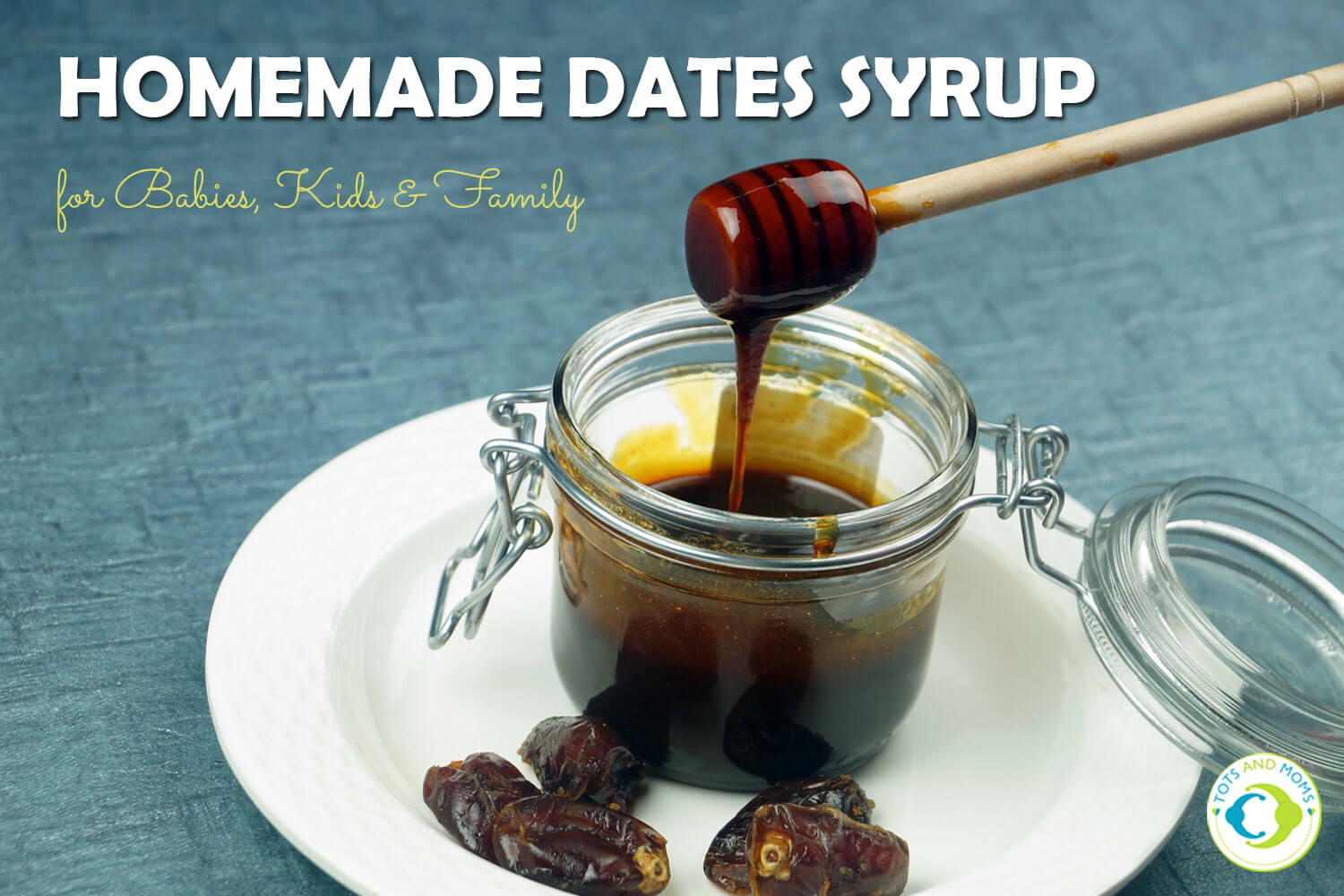 Dates Syrup for Babies, Toddlers and Kids