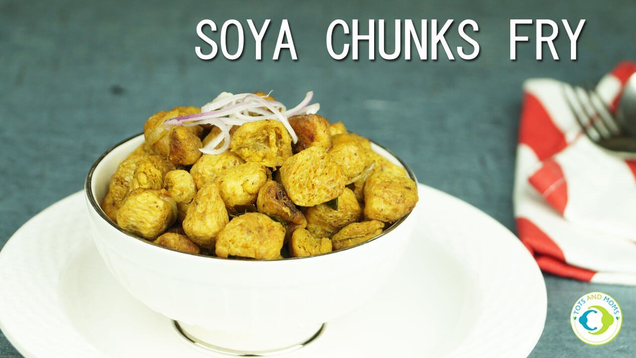 soya chunks for kids Archives - TOTS and MOMS