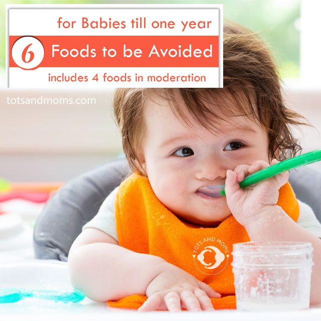 6 FOODS TO BE AVOIDED for Babies till One Year