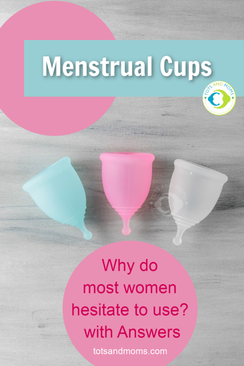 Menstrual Cups - Hesitating to use one?
