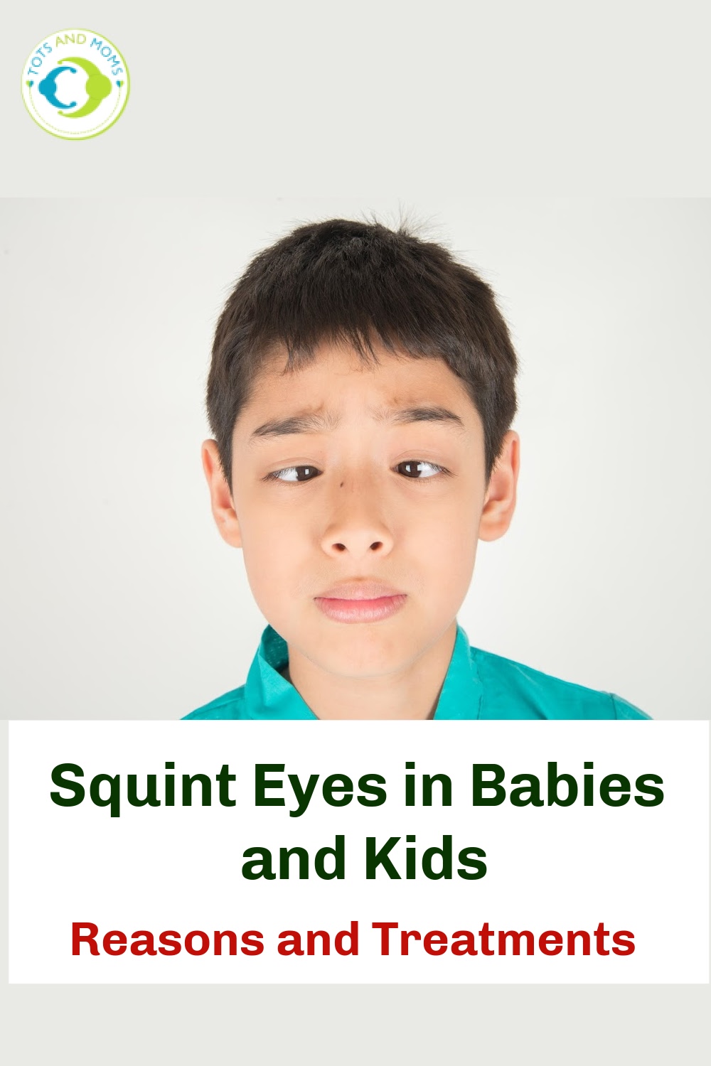 Squint Eyes in Babies and Kids - Reasons and Possible Treatments