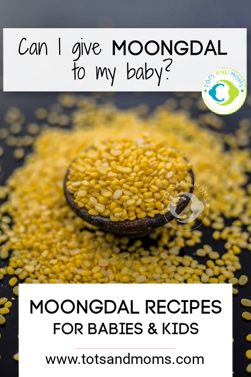 8 Moongdal Recipes for Babies, Toddlers and Kids | Can I give my baby ...