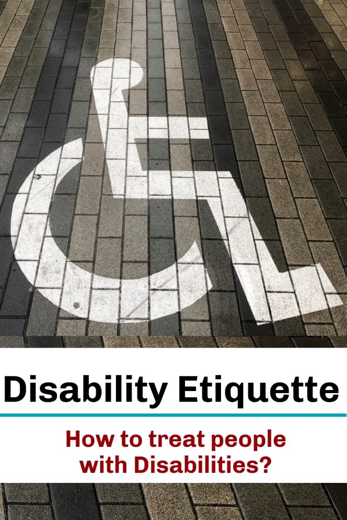 Disability Etiquette – How to treat people with Disabilities